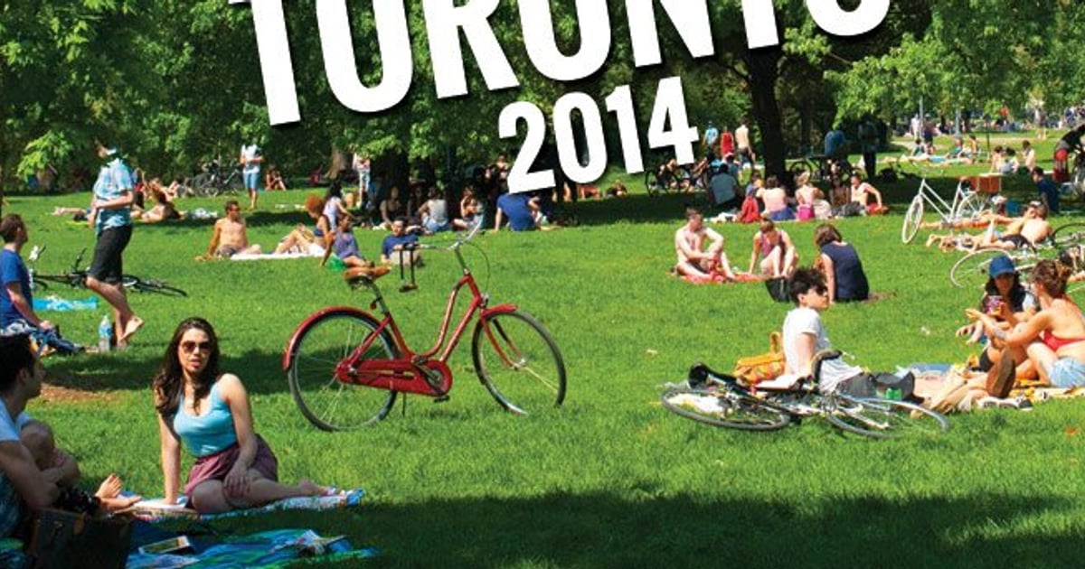 Reasons to Love Toronto 2014: our sixth annual reminder of why we love ...